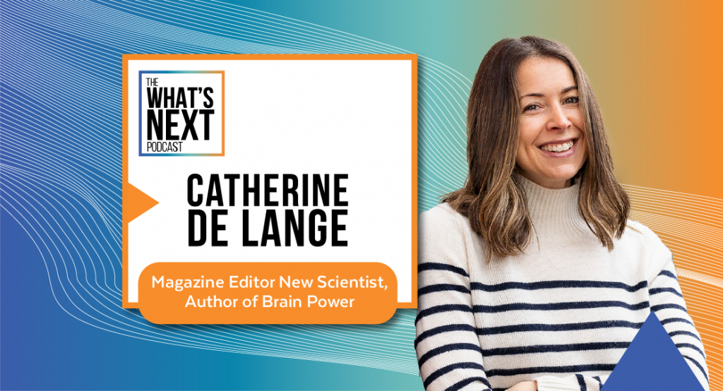 What’s Next with Catherine de Lange